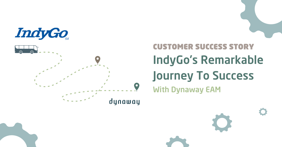 IndyGo's Remarkable Journey To Success With Dynaway EAM